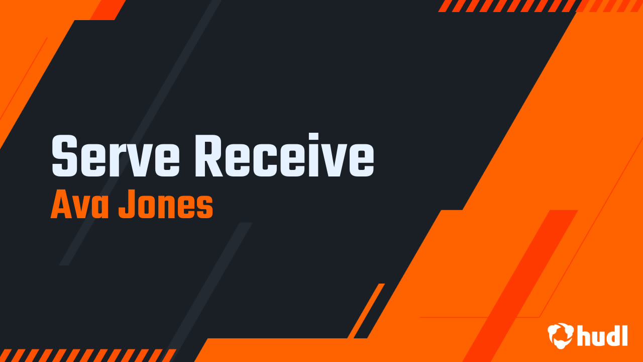 Serve Receive - Ava Jones highlights - Hudl