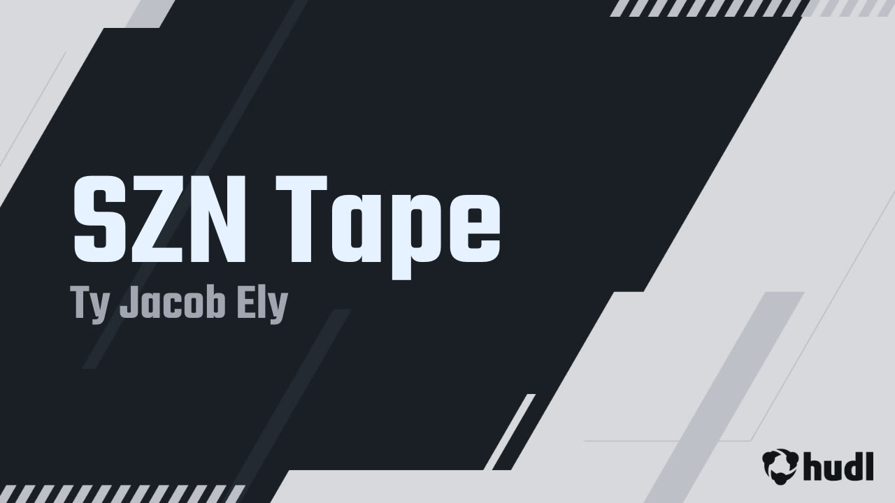 SZN Tape - Ty Jacob Ely highlights - Hudl