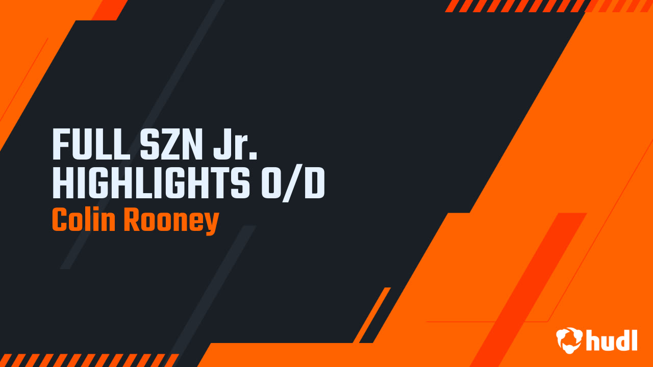 FULL SZN Jr. HIGHLIGHTS O/D - Colin Rooney highlights - Hudl