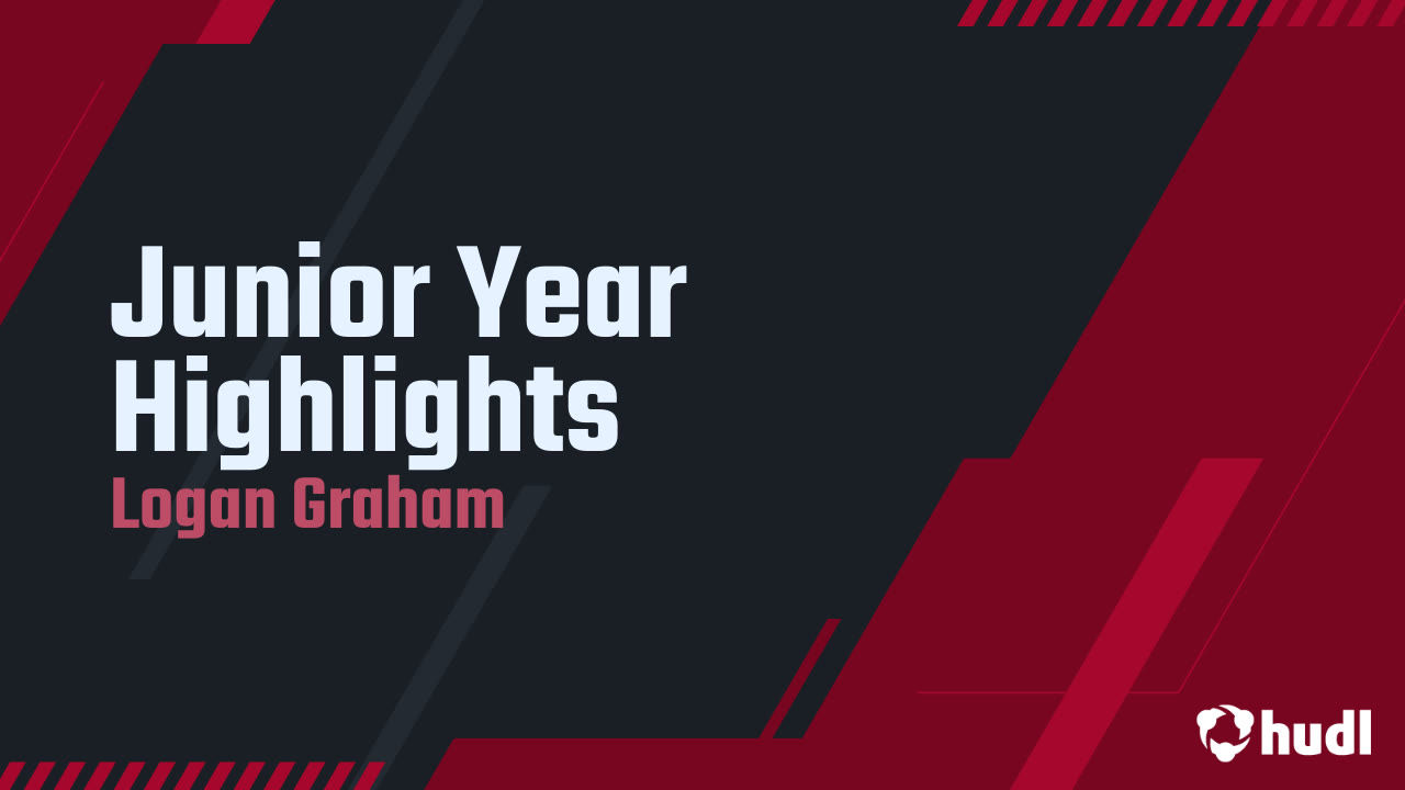 Junior Year Highlights - Logan Graham highlights - Hudl