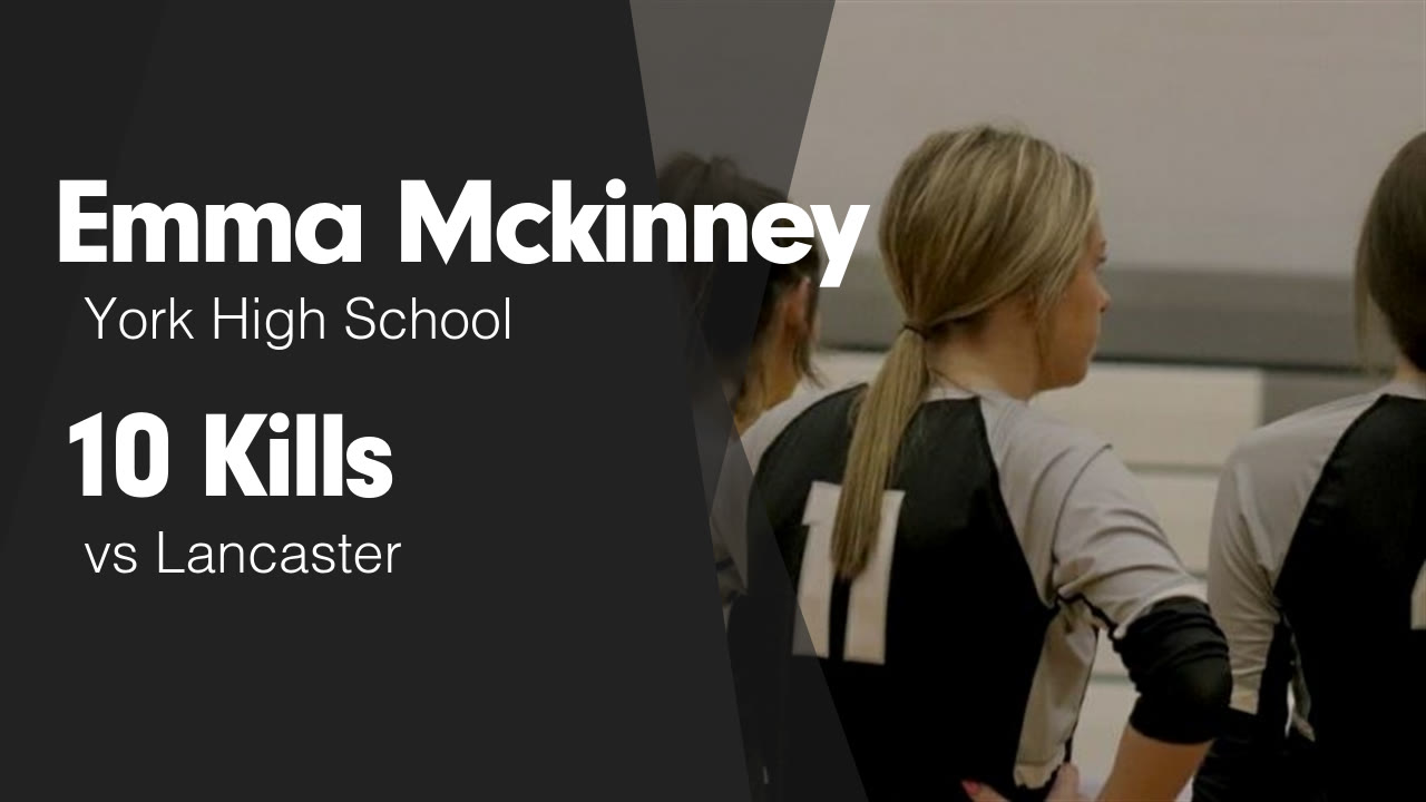 10 Kills vs Lancaster - Emma Mckinney highlights - Hudl