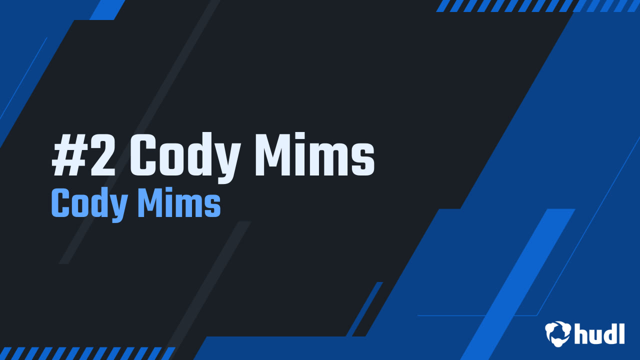 #2 Cody Mims - Cody Mims highlights - Hudl