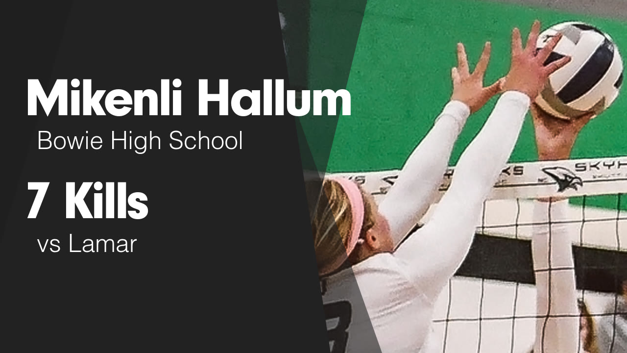 7 Kills vs Lamar - Mikenli Hallum highlights - Hudl