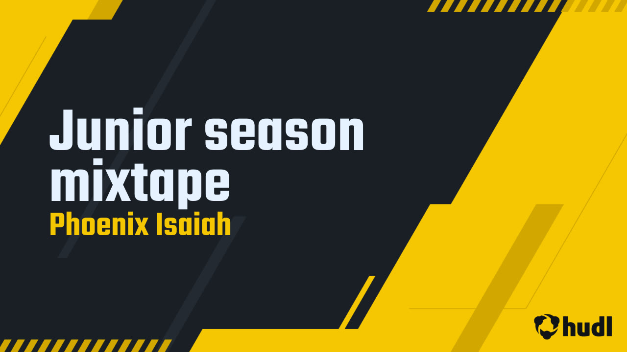 Junior season mixtape - Phoenix Isaiah highlights - Hudl