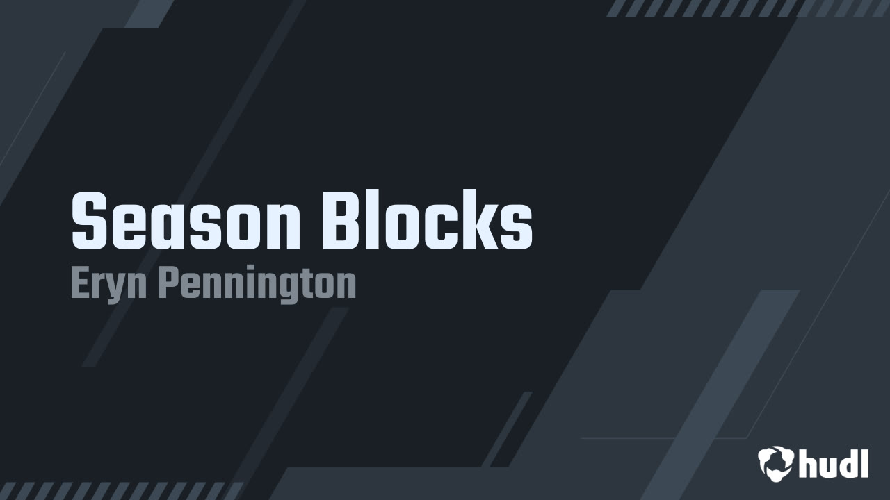 Season Blocks - Eryn Pennington highlights - Hudl