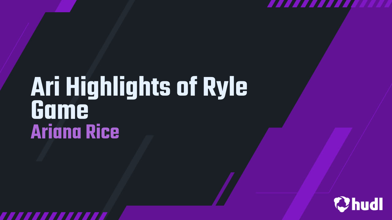 Ari Highlights of Ryle Game - Ariana Rice highlights - Hudl