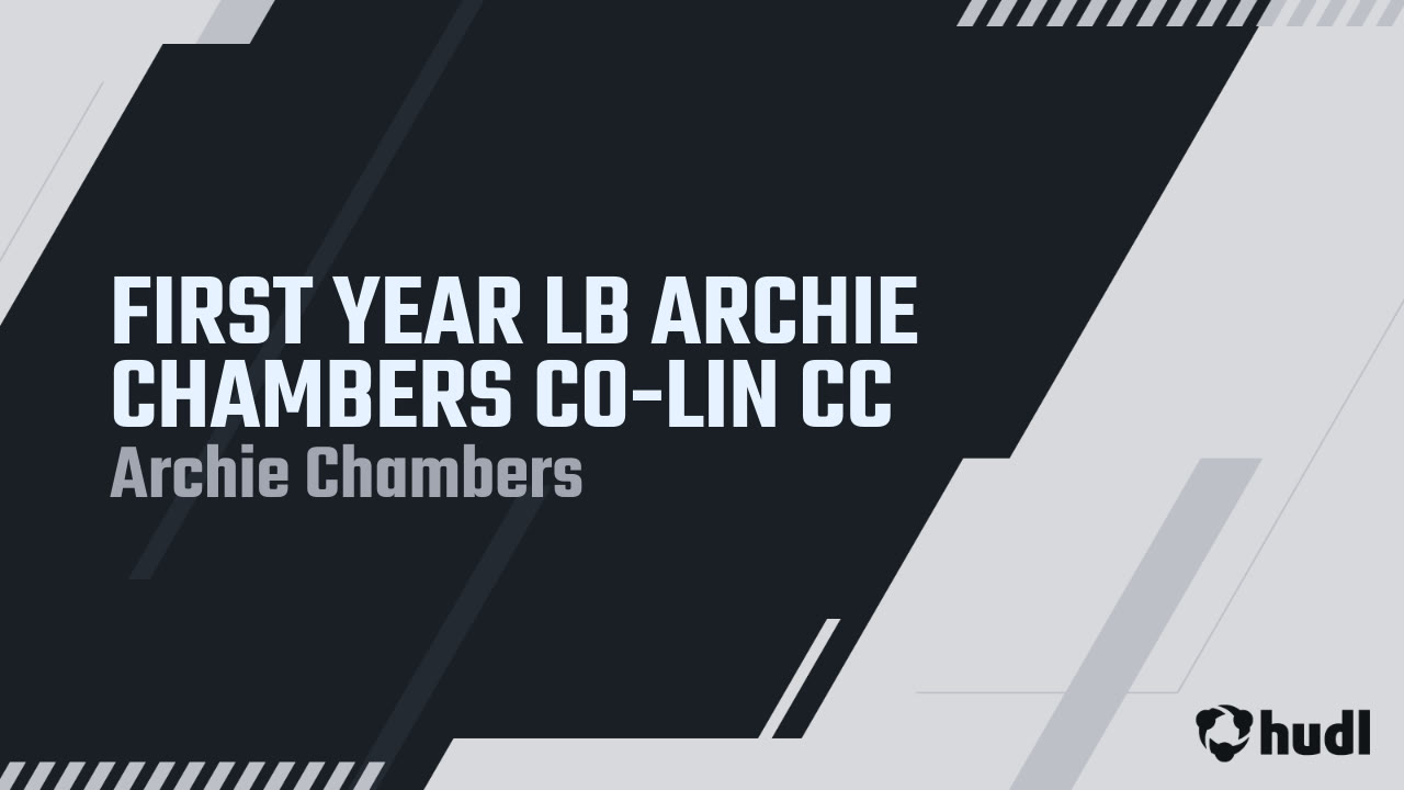 FIRST YEAR LB ARCHIE CHAMBERS CO-LIN CC - Archie Chambers highlights - Hudl