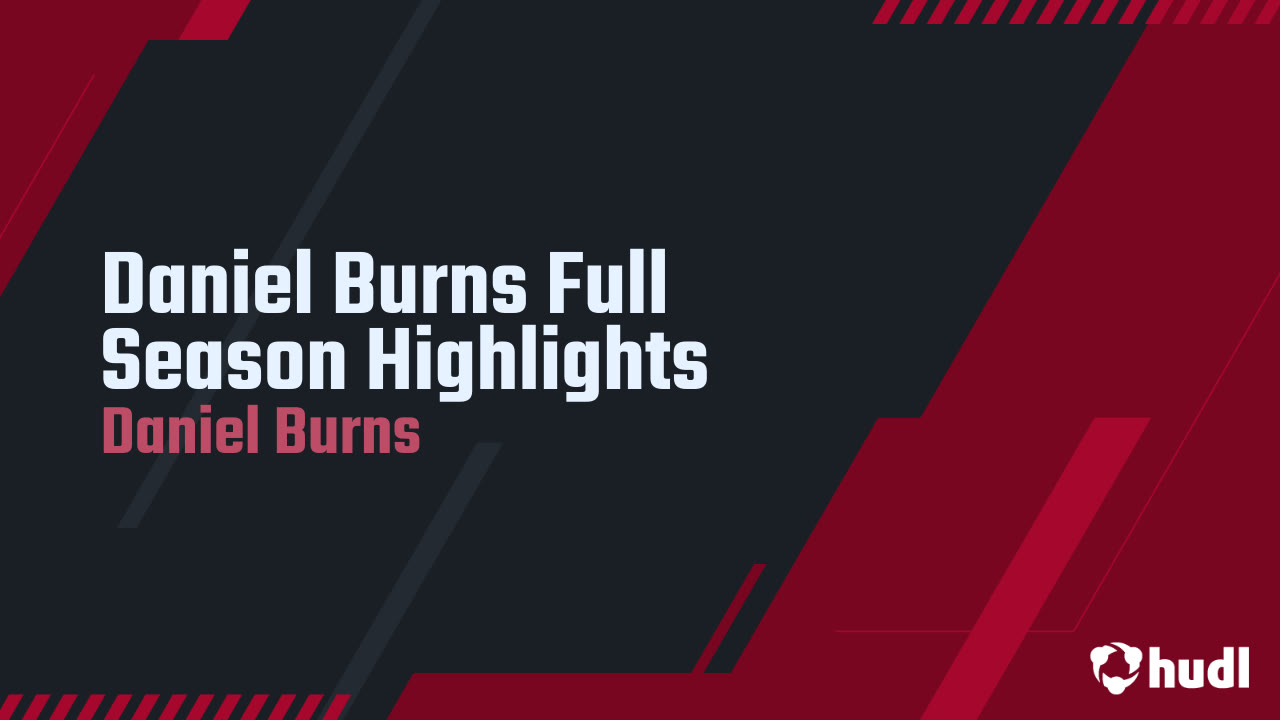 Daniel Burns Full Season Highlights - Daniel Burns highlights - Hudl