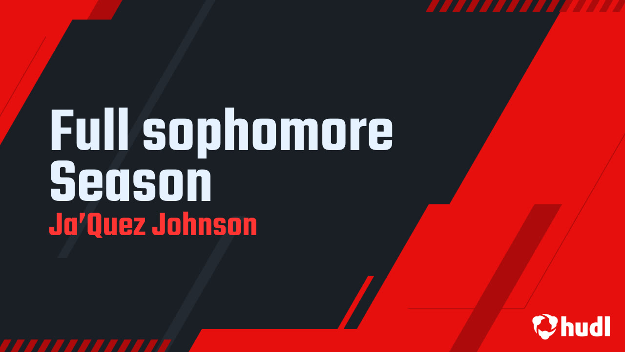 Full sophomore Season - Ja’Quez Johnson highlights - Hudl