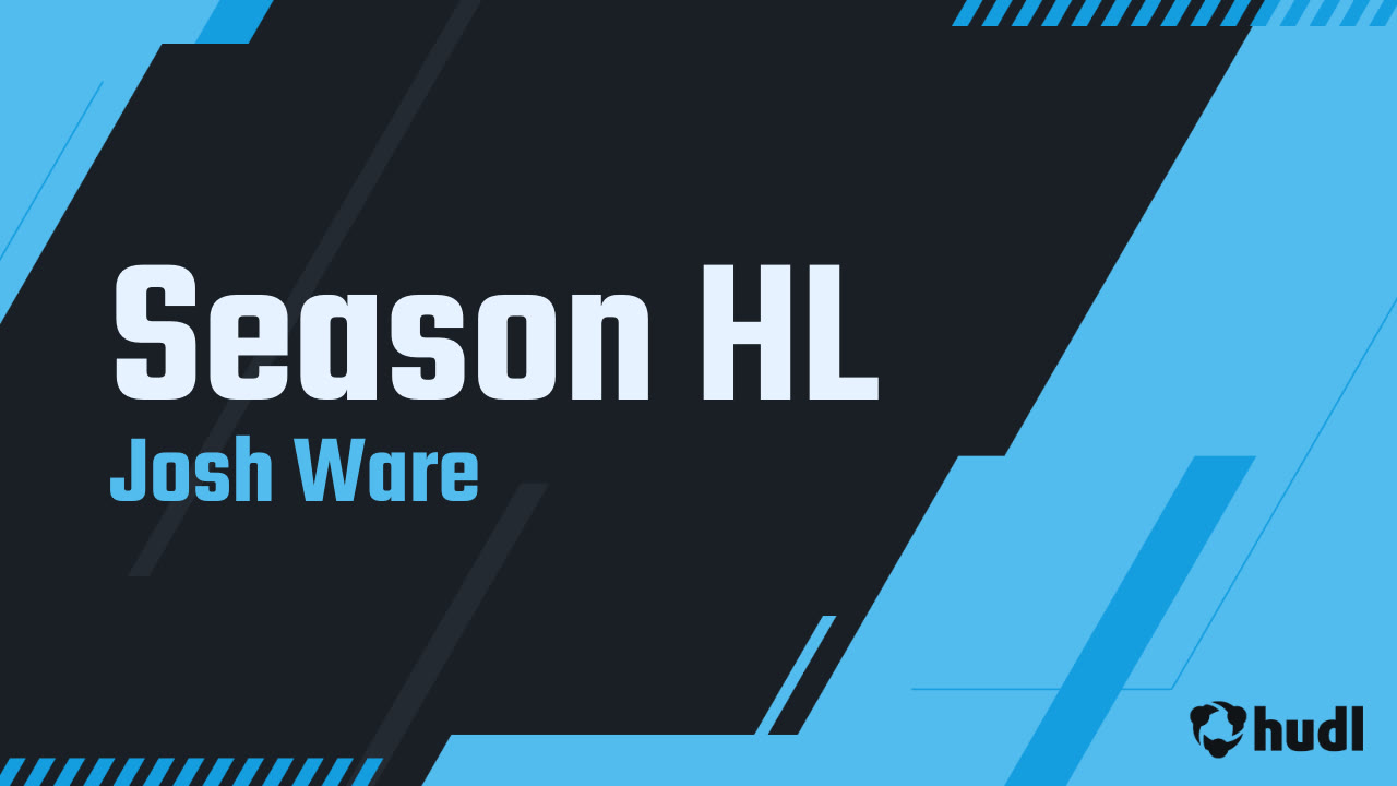 Season HL - Josh Ware highlights - Hudl