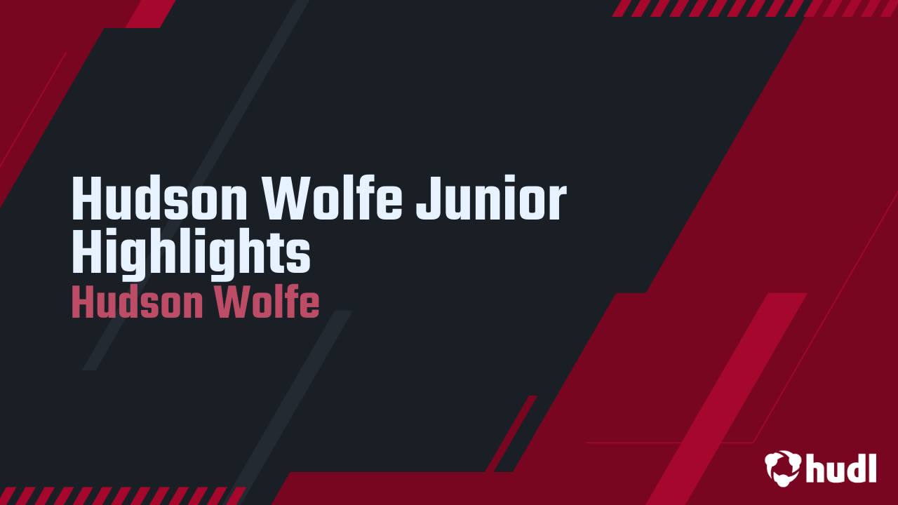 Hudson Wolfe Junior Highlights - Hudson Wolfe highlights - Hudl