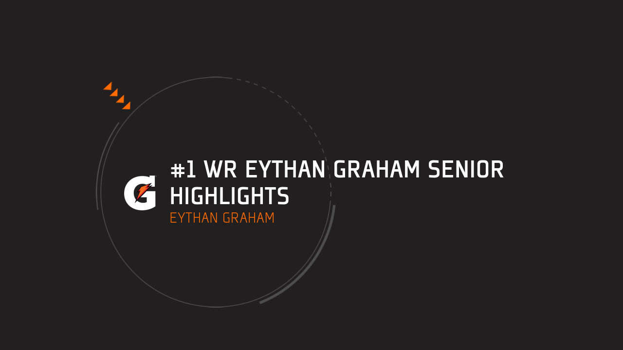 #1 WR EYTHAN GRAHAM SENIOR HIGHLIGHTS - Eythan Graham highlights - Hudl