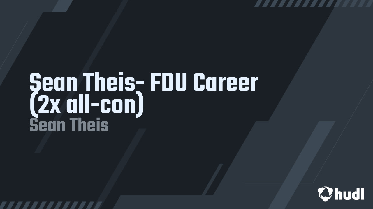 Sean Theis- FDU Career (2x all-con) - Sean Theis highlights - Hudl